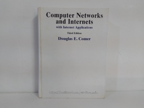 Computer Networks And Internets With Internet Applications
