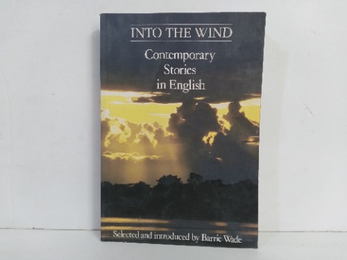 INTO THE WIND Contemporary Stories in English