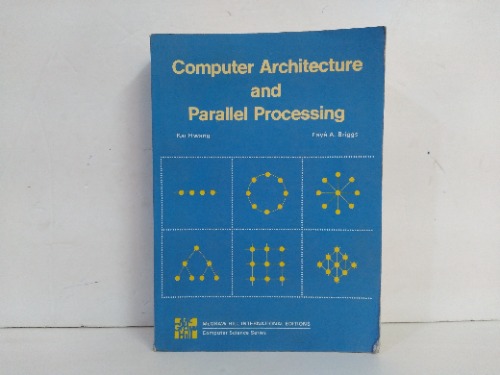 Computer Architecture and Parallel Processing
