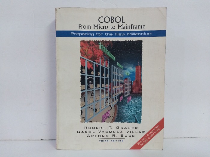 COBOL From Micro to Mainframe Preparing for the New Millennium