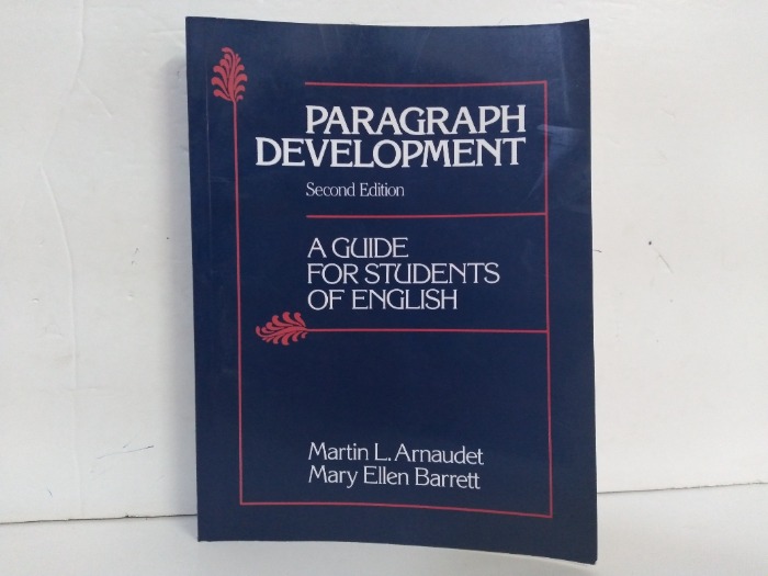 PARAGRAPH DEVELOPMENT A GUIDE FOR STUDENTS OF ENGLISH