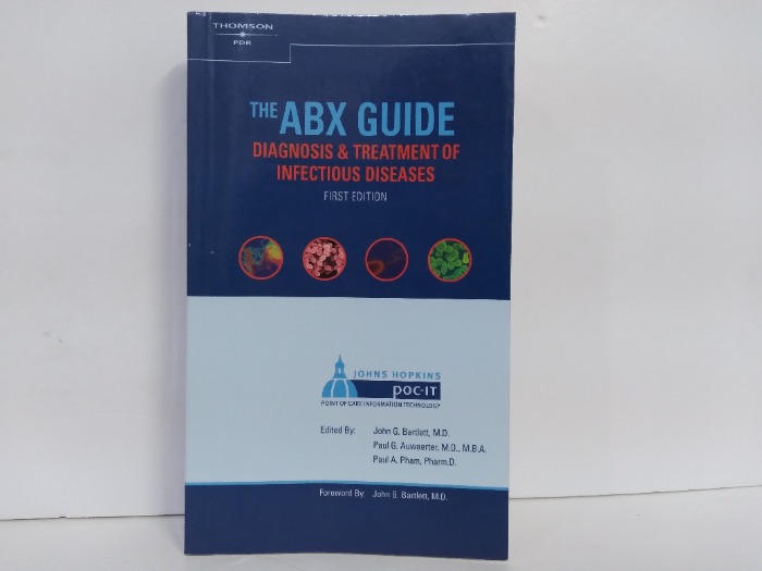 THE ABX GUIDE DIAGNOSIS & TREATMENT OF INFECTIOUS DISEASES