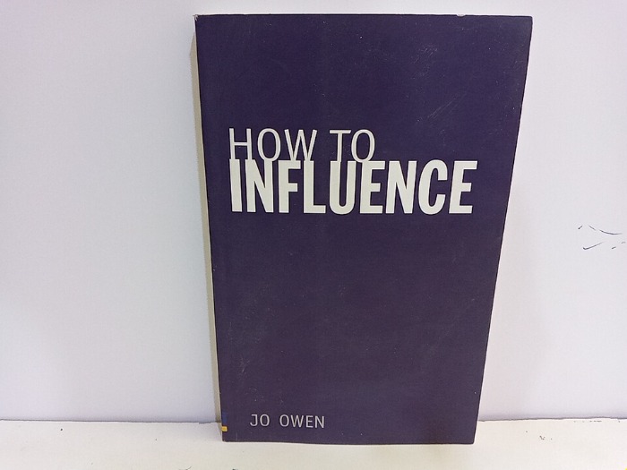 HOW TO INFLUENCE