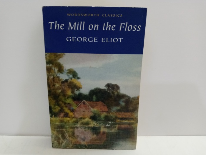The mill on floss George Eliot