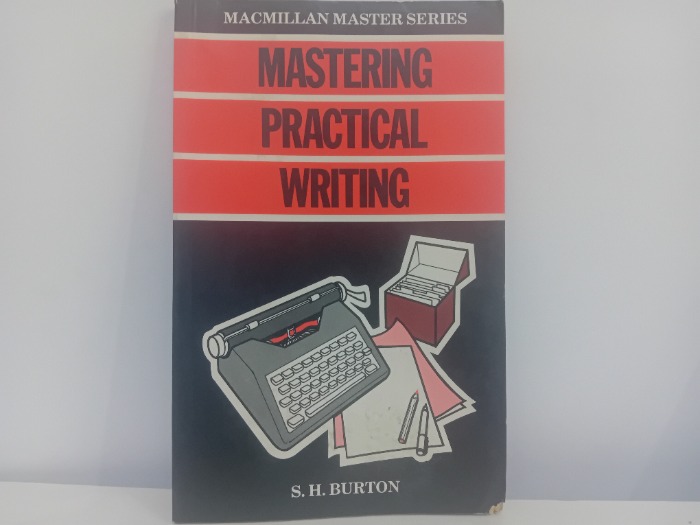 MASTERING PRACTICAL WRITING