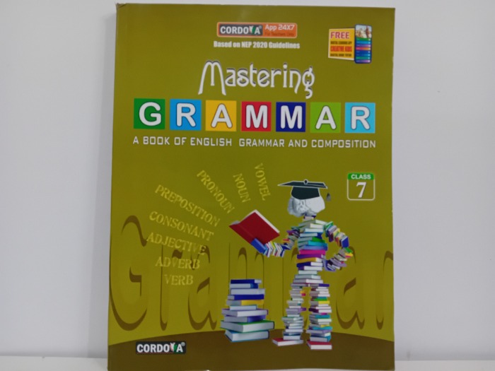 Mastering GRAMMAR CLASS 7