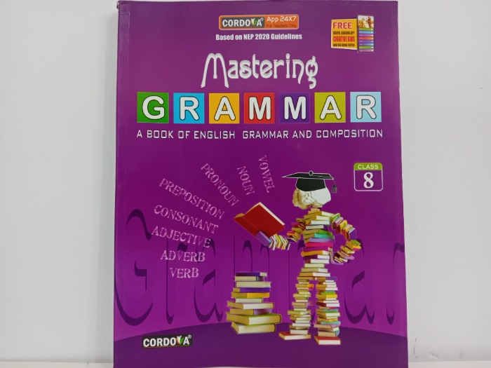 Mastering GRAMMAR CLASS 8